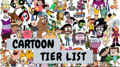 Cartoon their list Tier List (Community Rankings) - TierMaker