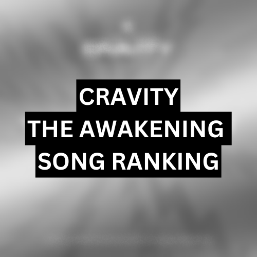 Create a CRAVITY THE AWAKENING Song Ranking Tier List - TierMaker
