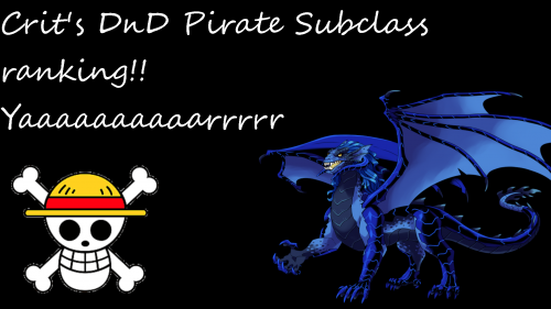 Create a CritEditions DnD Subclass Pirate Tierlist part 1 Tier List ...