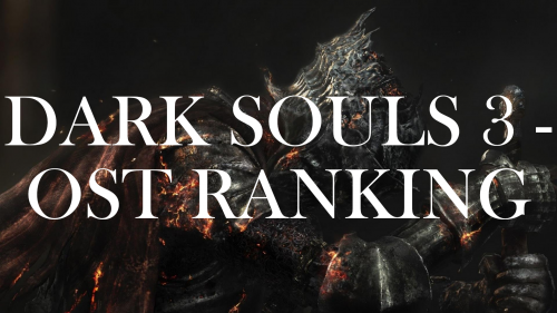 Dark Souls 3 Music Ranking Tier List (Community Rankings) - TierMaker