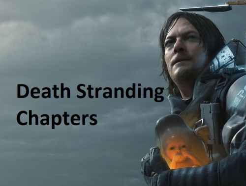 Death Stranding Chapters Tier List (Community Rankings) - TierMaker
