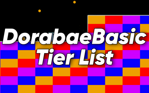 Create a DorabaeBasic Tier List - TierMaker