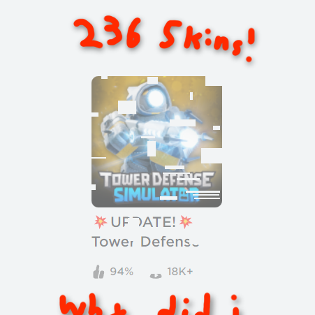Create a Every Tower Defense Simulator Skin (To Plushie Accelerator ...