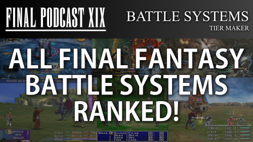 Create a Final Fantasy Battle Systems Tier List - TierMaker
