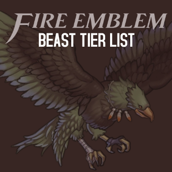 Create a Fire Emblem Beast Tier List - TierMaker