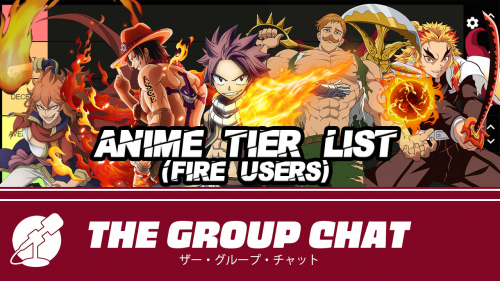 Fire Users Tier List (Community Rankings) - TierMaker