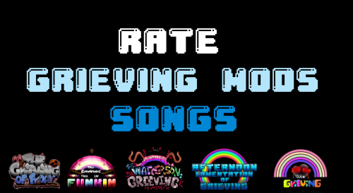 FNF: Rate Grieving Mods Songs Tier List (Community Rankings) - TierMaker