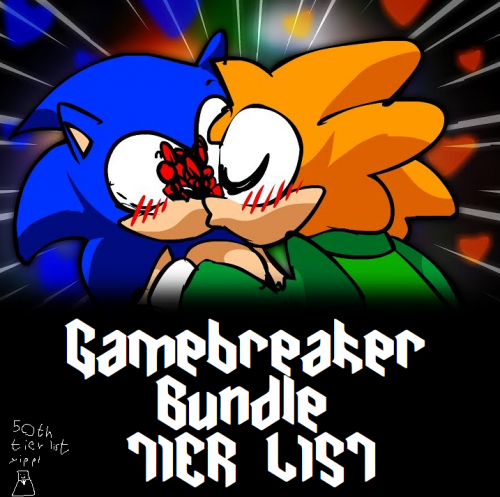 Create a GAMEBREAKER BUNDLE FNF all songs TIER LIST Tier List - TierMaker