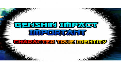 Create a Genshin Impact Important Character True Identity Tier List ...