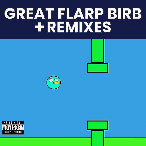 Create a Great Flarp Birb Official Soundtrack + Remixes Tier List ...