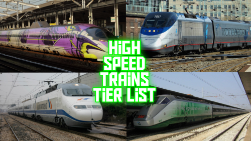Create a High Speed Trains Tierlist Tier List - TierMaker
