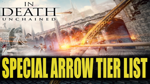 In death : Unchained special arrows ranking Tier List (Community ...