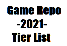 jztrk's | Game Repo 2021 Tier List (Community Rankings) - TierMaker