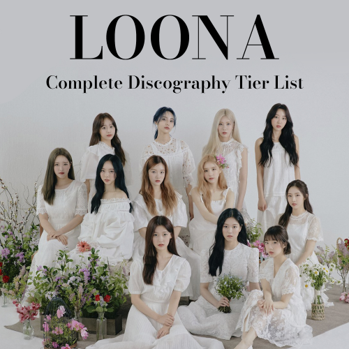 LOONA: Full Discography Tier List (Community Rankings) - TierMaker