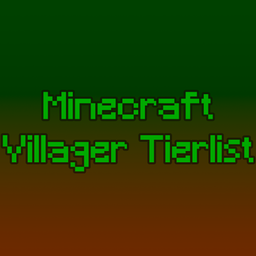 Create a Minecraft villager Tier List - TierMaker