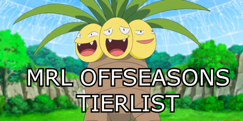 Create a MRL OffSeason Formats Tierlist Tier List - TierMaker