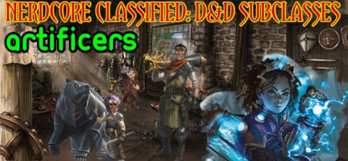 Create a NERDCORE CLASSIFIED SERIES SPECIAL:DnD SUBCLASSES-ARTIFICERS ...