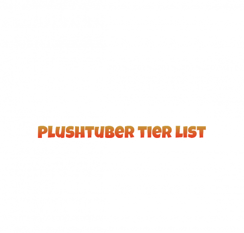 Create A Plushtuber Tier List Tiermaker