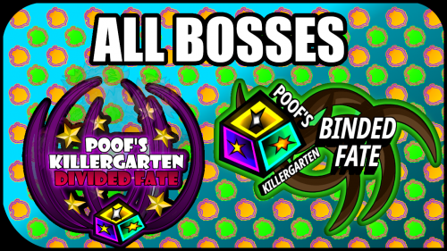 Poof's Killergarten Divided Fate - All Bosses Tier List (Community ...