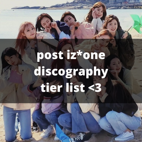 Create a post izone discography Tier List - TierMaker