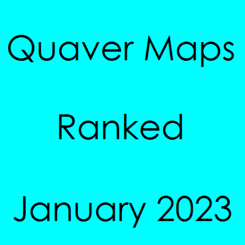 Quaver January 2023 Ranked Maps Tier List (Community Rankings) - TierMaker