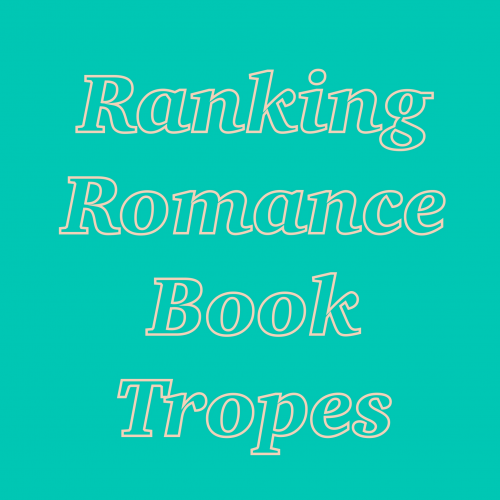 Create a Ranking Romance Book Tropes Tier List - TierMaker Create a Ranking Romance Book Tropes Tier List - TierMaker