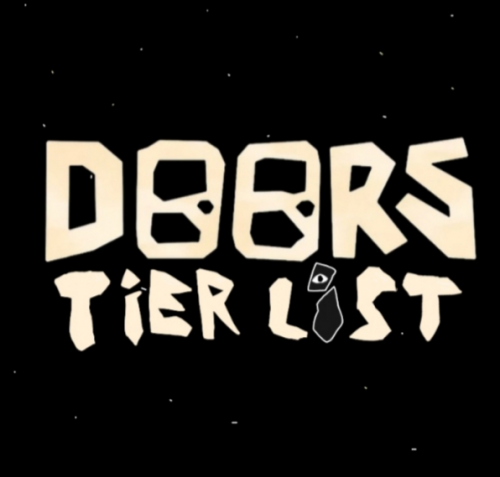 Roblox Doors Tier List (Community Rankings) - TierMaker