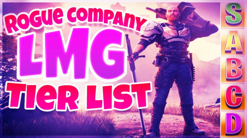 Rogue Company Season 3 (LMG) Tier List (Community Rankings) - TierMaker