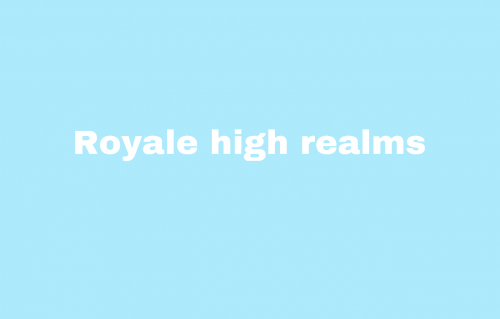 Royale high realms (including older ones) Tier List (Community Rankings ...