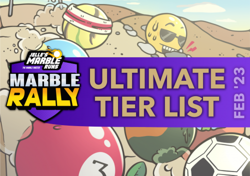 Create a Sand Marble Rally - Ultimate (Feb'23) Tier List - TierMaker