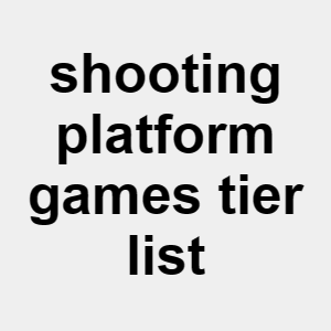 Create a shooting platform games 2.0 Tier List - TierMaker