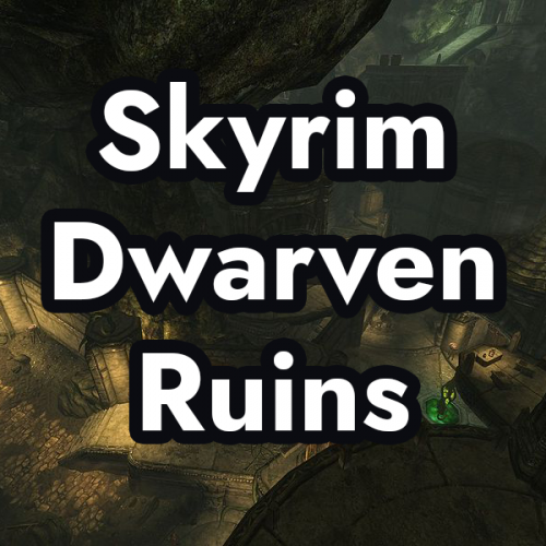 Skyrim - Dwarven Ruins Tier List (Community Rankings) - TierMaker