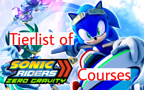 Sonic Riders Zero Gravity Course Tierlist Tier List (Community Rankings ...