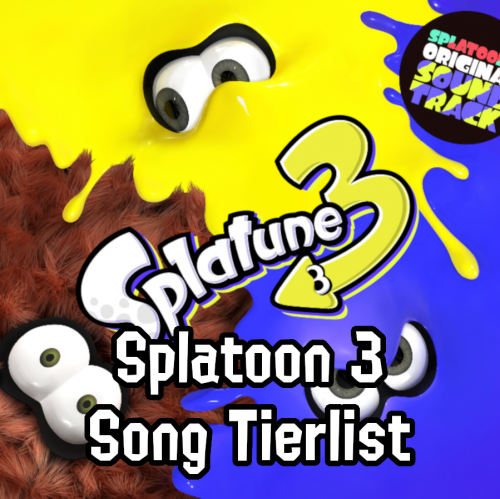 Create a Splatoon 3 Complete Music Tier List - TierMaker