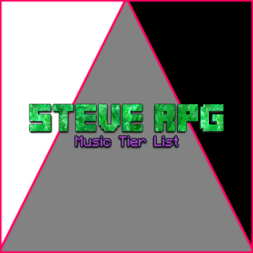 Steve RPG Music Tier List (Community Rankings) - TierMaker
