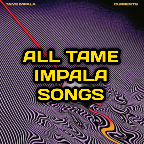 Create a Tame Impala - All Songs Tier List - TierMaker