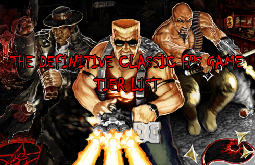 The Definitive Classic FPS PC Game Tierlist (1991-2006) Tier List ...