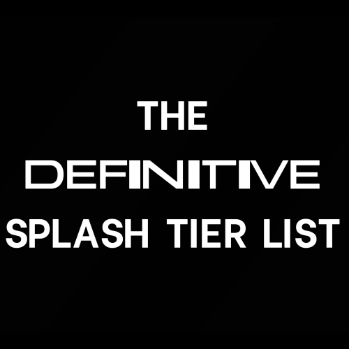 The Definitive Splash v2 Tier List (Community Rankings) - TierMaker