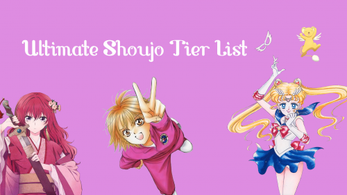 Create a The Ultimate Shoujo Tier List - TierMaker
