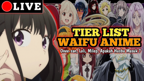 Create a TIER LIST YOUR WAIFU !!! Tier List - TierMaker