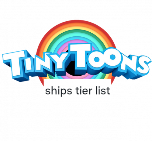 Tiny Toons Ships Tier List (Community Rankings) - TierMaker