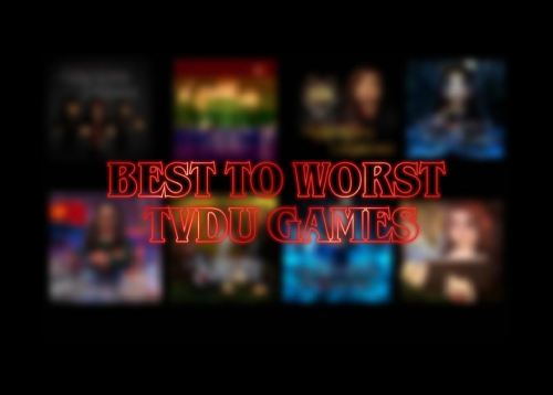 TVDU GAMES Tier List (Community Rankings) - TierMaker
