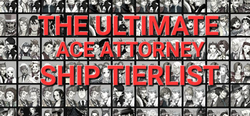 Create a ULTIMATE Ace Attorney Shipping Tier List - TierMaker