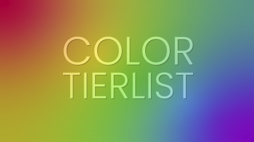 Create a Ultimate Color Tier List - TierMaker Create a Ultimate Color Tier List - TierMaker