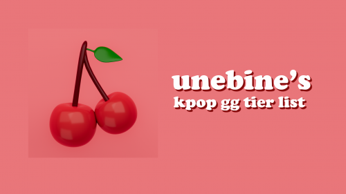 unebine's kpop gg Tier List (Community Rankings) - TierMaker
