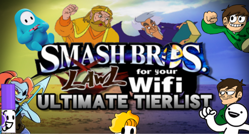 (UNOFFICAL/Fanmade) Smash Bros. Lawl: Ultimate Tierlist V5.0 Tier List ...