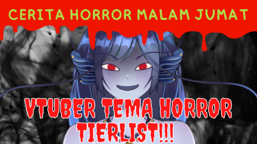 Create a Vtuber horror tierlist versi Lea Lestari Tier List - TierMaker